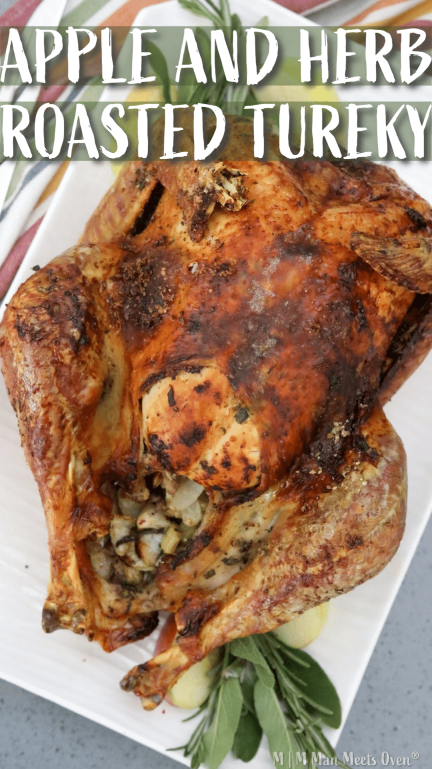 Apple And Herb Roasted Turkey - Man Meets Oven